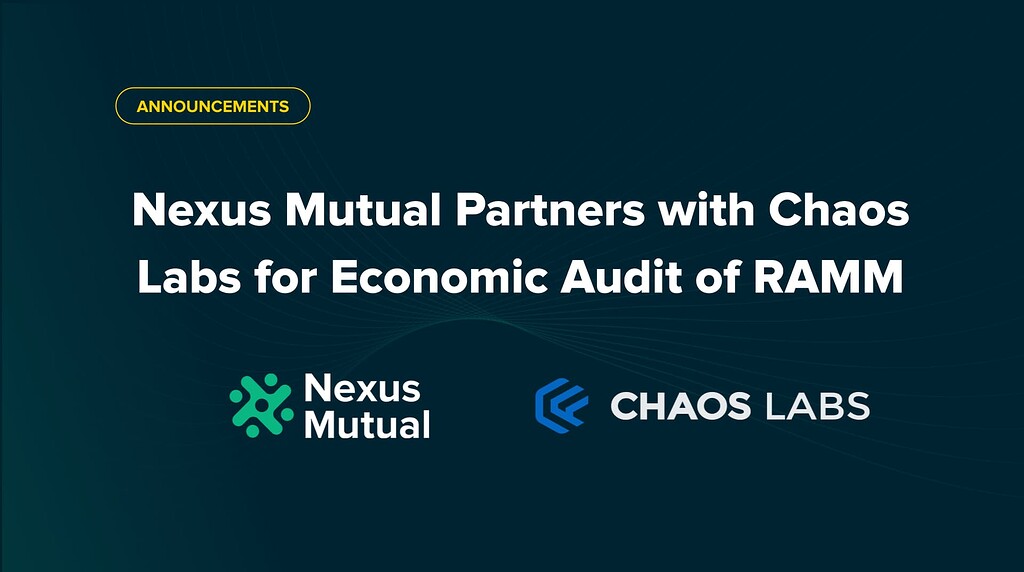 Nexus Mutual Partners with Chaos Labs for Economic Audit of RAMM Mechanism Design - Tokenomics ...